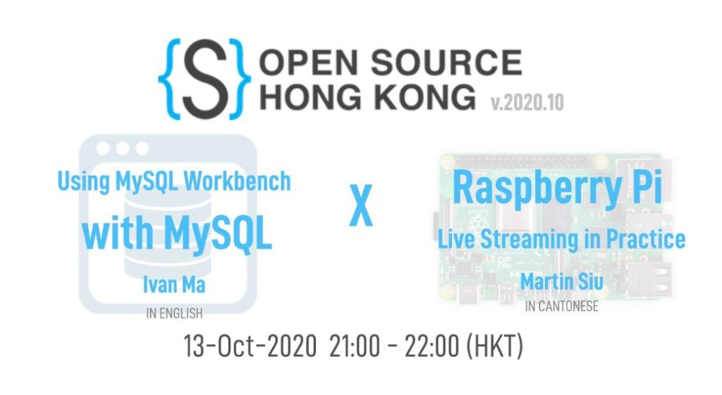 Raspberry Pi Live Streaming in practice (Cantonese)" & "Using MySQL Workbench with MySQL ...